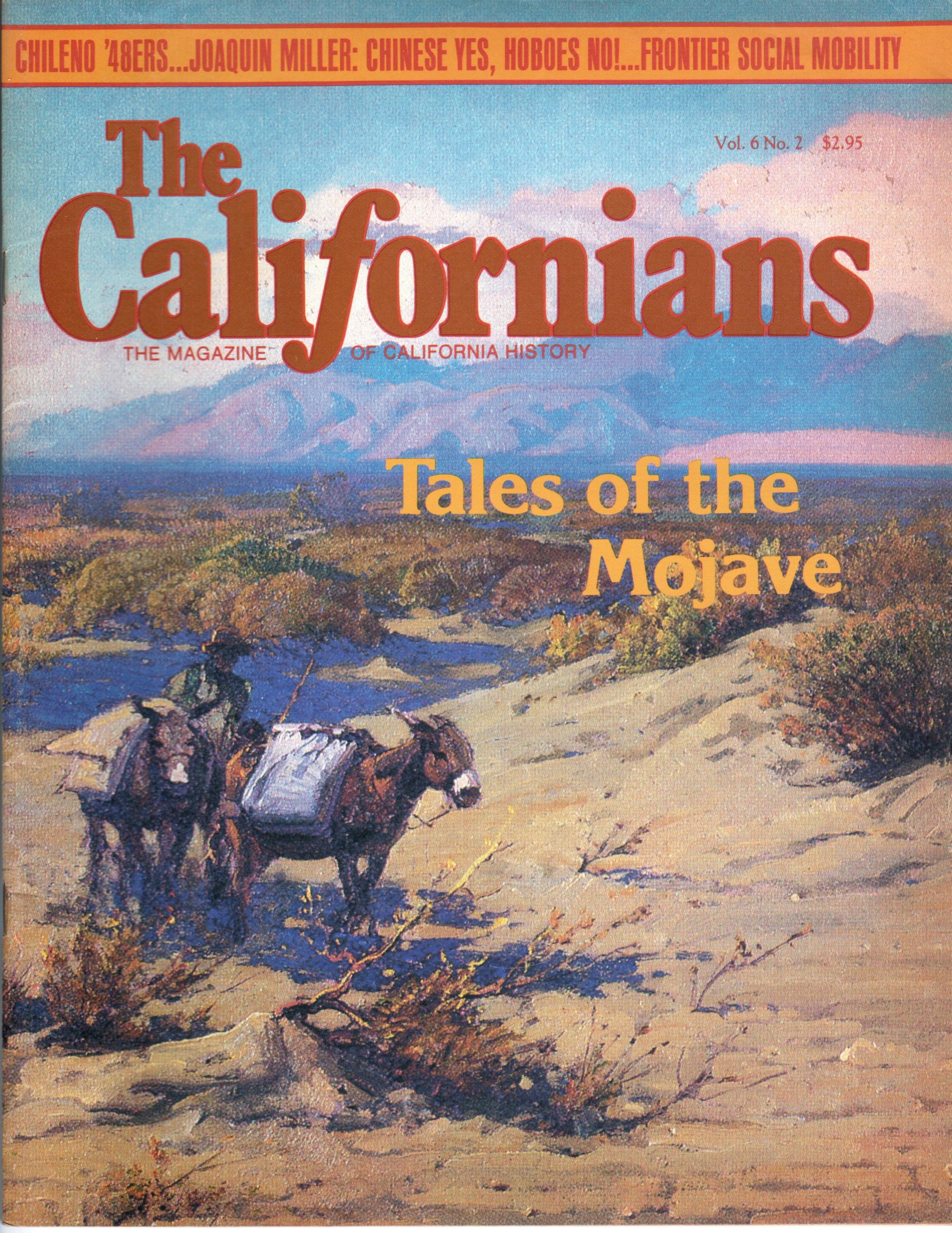 The Californians. The Magazine of California History. Tales of the ...