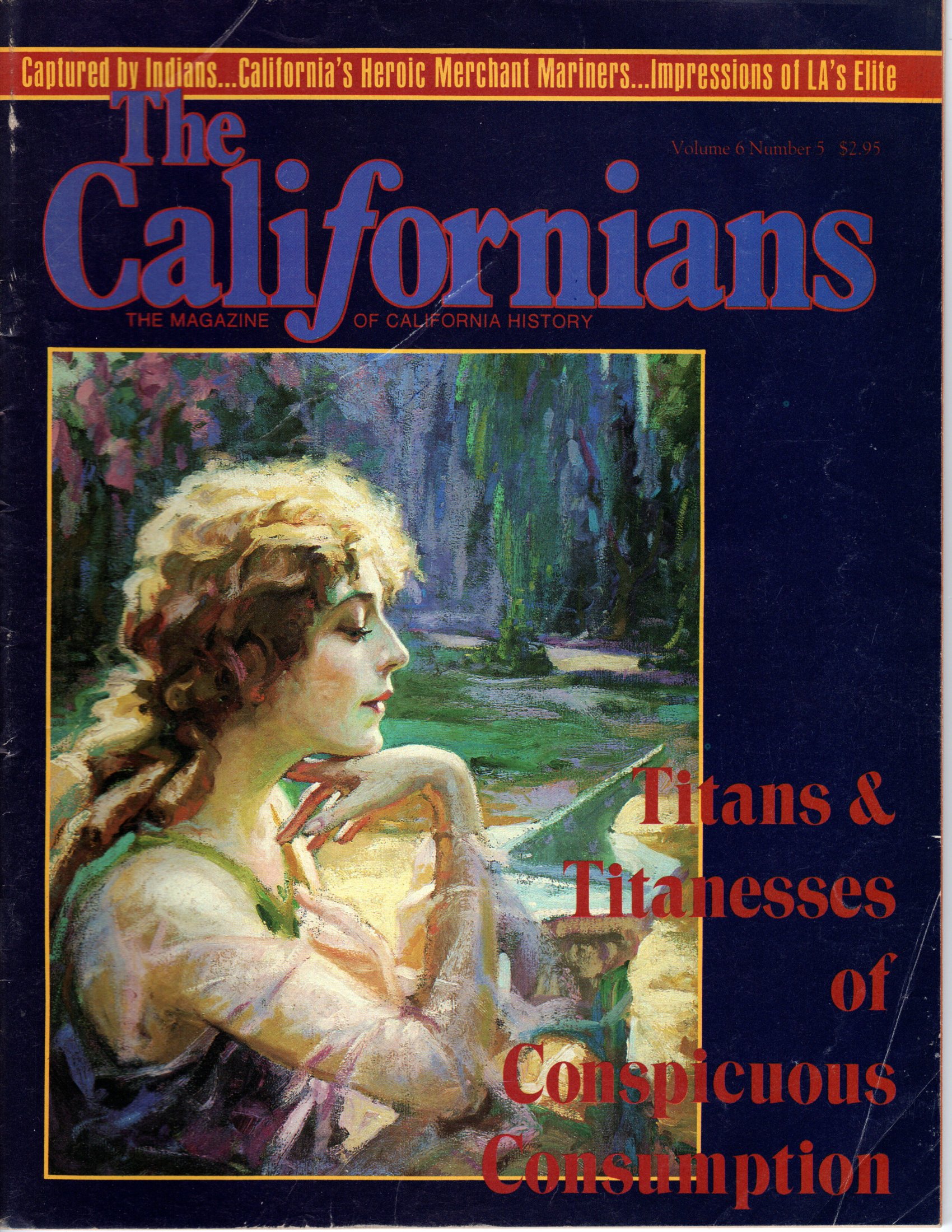 The Californians. The Magazine of California History. Titans ... The Californians. The Magazine of California History. Titans ...
